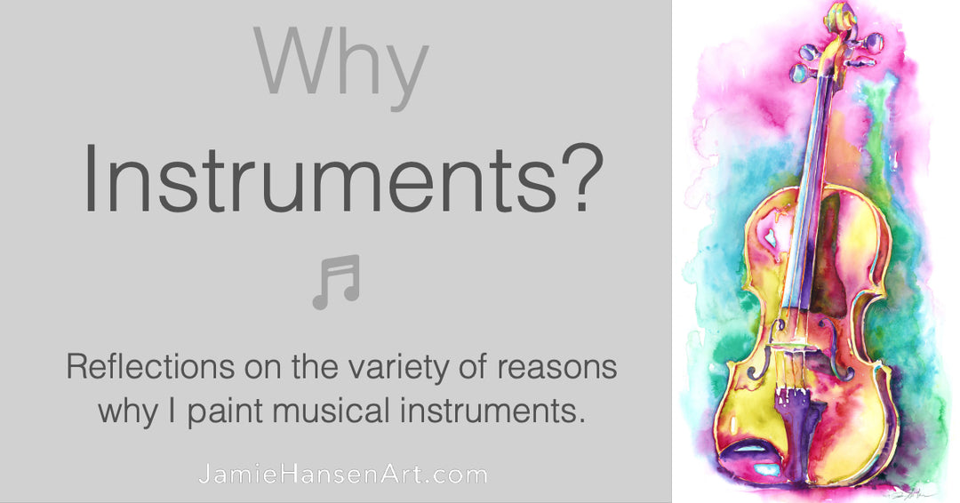 Why Instruments? Reflections on the variety of reasons why I paint mus ...